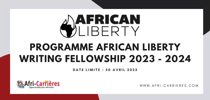 Programme African Liberty Writing Fellowship 2023 - 2024 » Afri ...