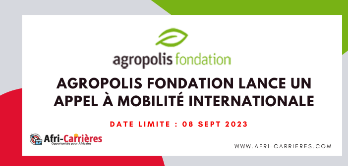 Agropolis Fondation Lance Un Appel à Mobilité Internationale