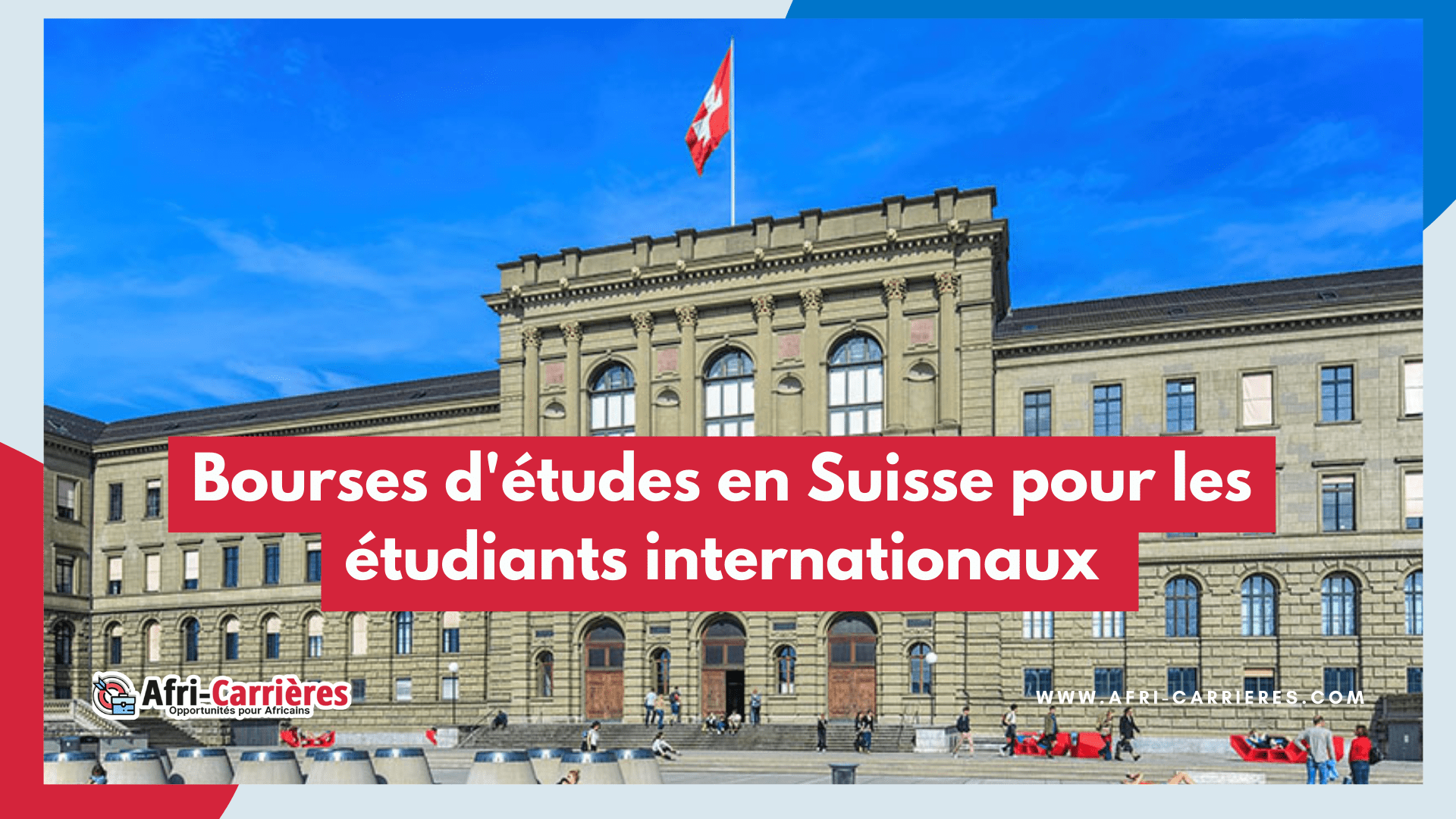 Bourses D'études En Suisse 2024 Pour étudiants étrangers