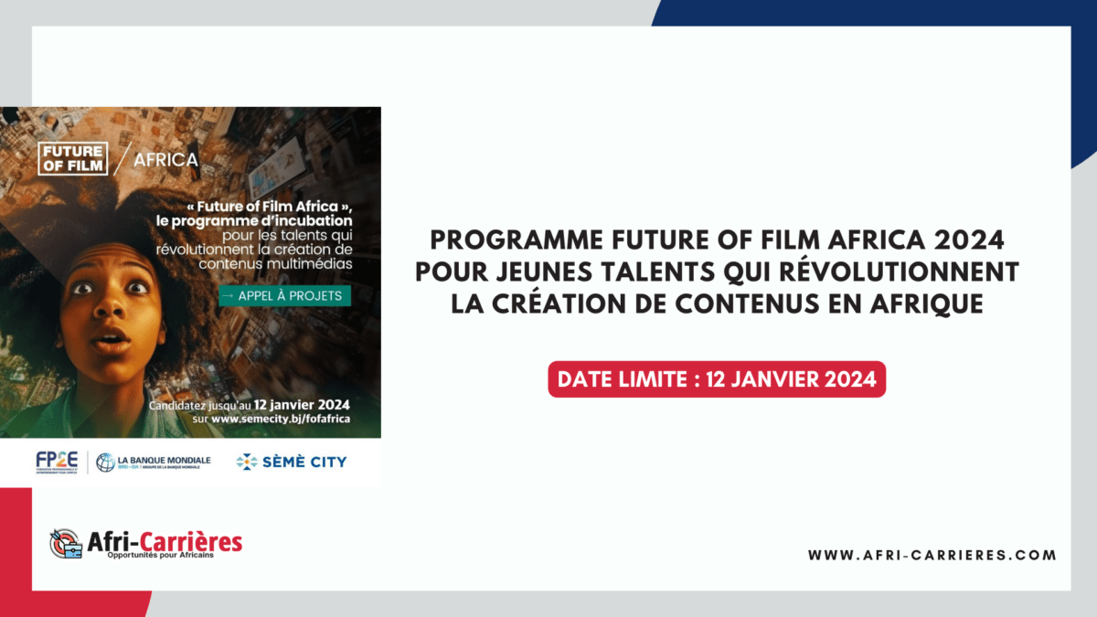 Future Of Film Africa 2024 Pour Jeunes Créateurs De Contenus