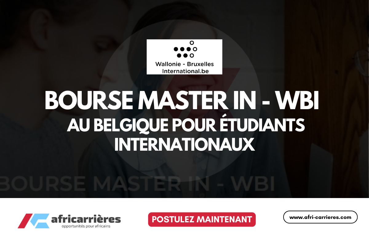 Bourse Master In WBI 2025-2027 Pour étudiants Internationaux En Belgique